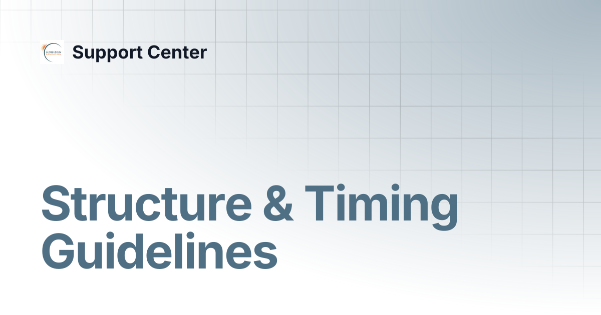 Structure & Timing Guidelines | Support Center